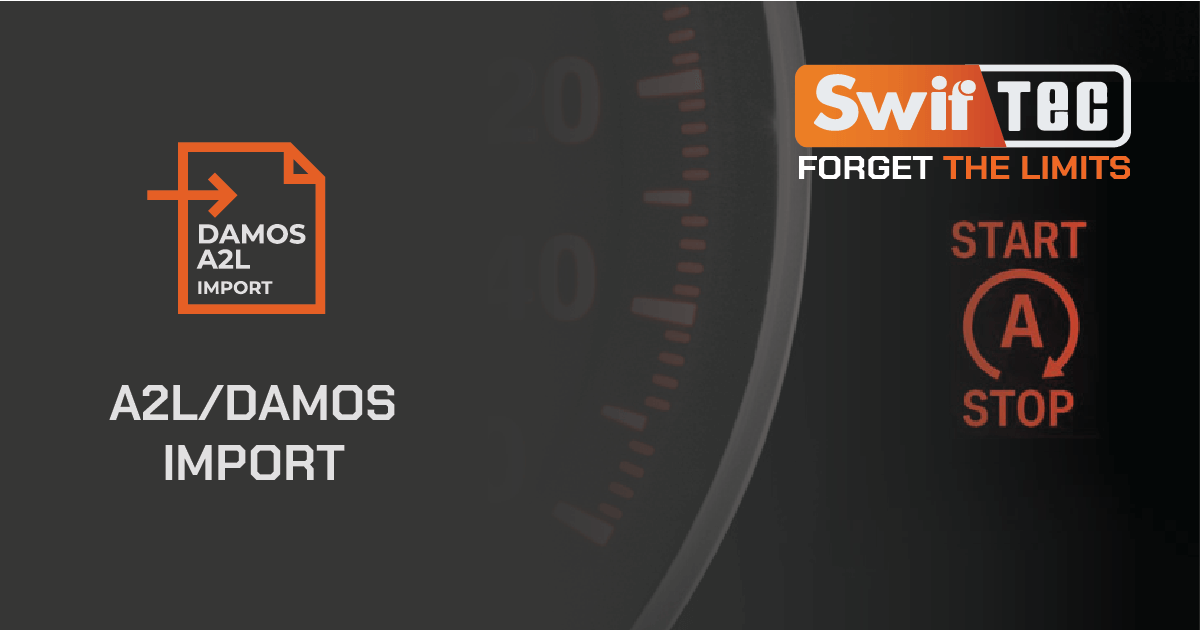 Swiftec - Module :: Swiftec :: A2L/DAMOS Import Module :: Overview Swiftec - Module :: Swiftec :: A2L/DAMOS Import Module :: Overview